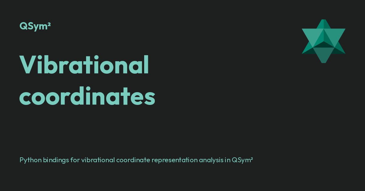 Vibrational coordinates - QSym²