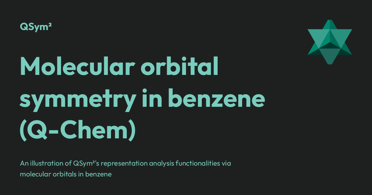 Molecular orbital symmetry in benzene (Q-Chem) - QSym²